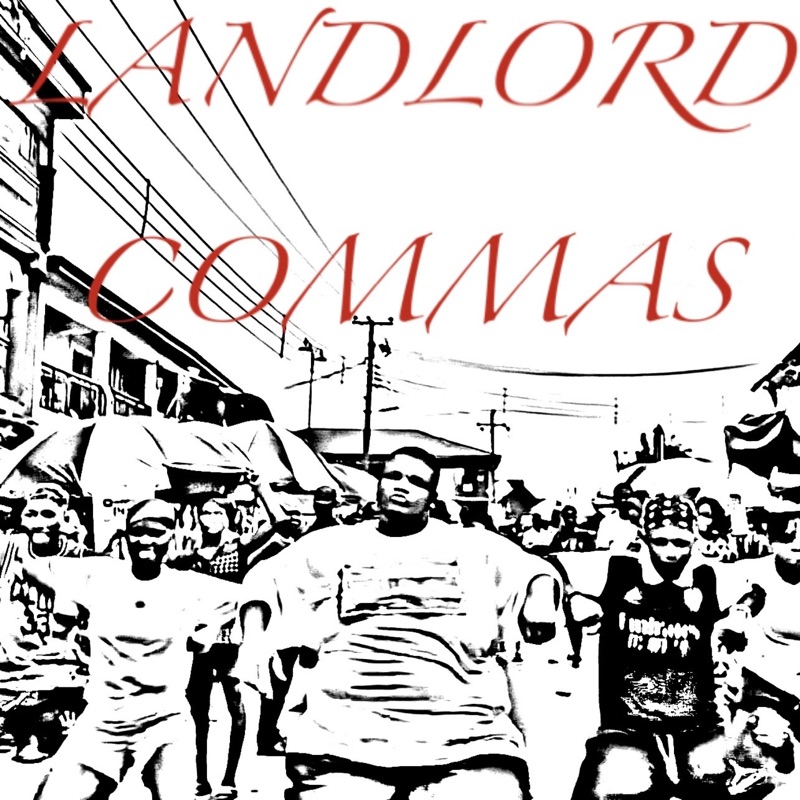 Commas (Amapiano Version) - Landlord: Song Lyrics, Music Videos & Concerts