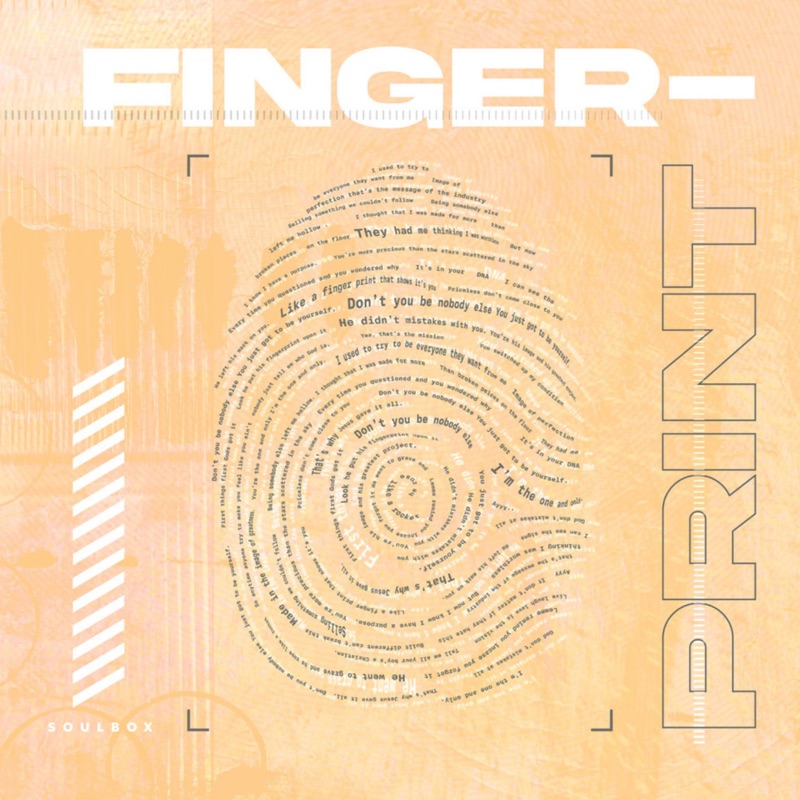 Fingerprint - Soulbox: Song Lyrics, Music Videos & Concerts