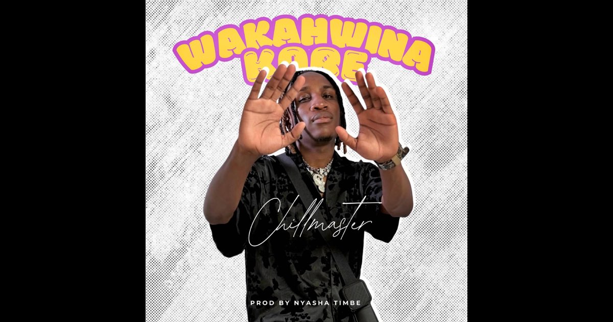 ‎Wakahwina kare - Single - Album by Chillmaster Music - Apple Music