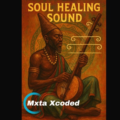 Soul Healing Sound - Single - album by Mxta Xcoded