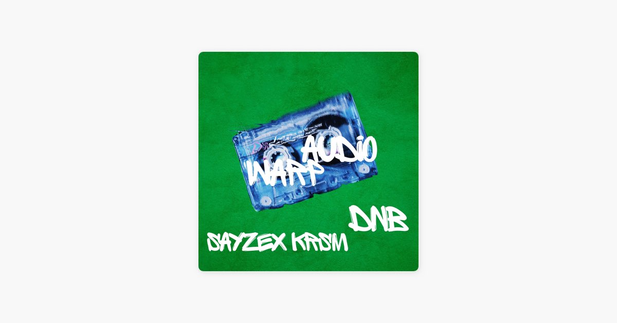 ‎Warp Audio - Album by Sayzex KRSM - Apple Music