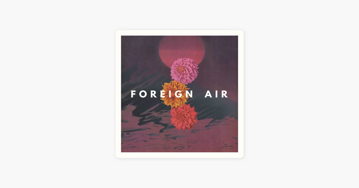 ‎Free Animal - Song by Foreign Air - Apple Music
