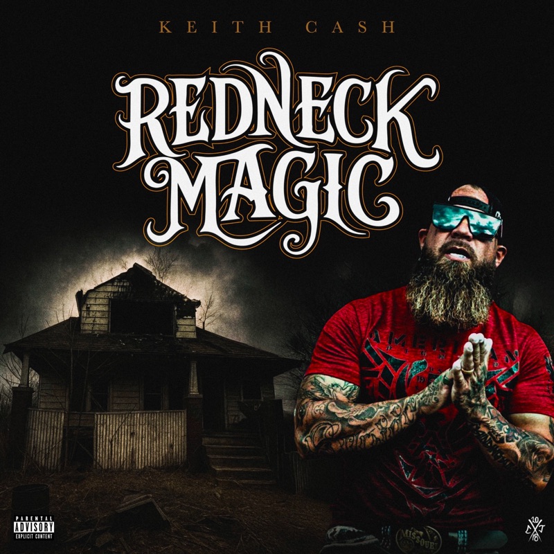 Redneck Magic - Keith Cash: Song Lyrics, Music Videos & Concerts
