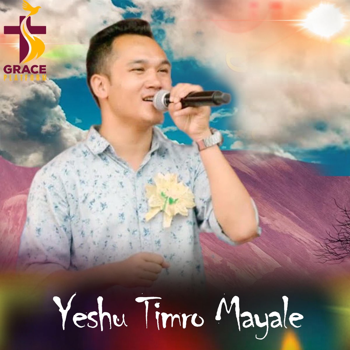 ‎Yeshu Timro Maya Le - Single - Album by Grace Platform - Apple Music