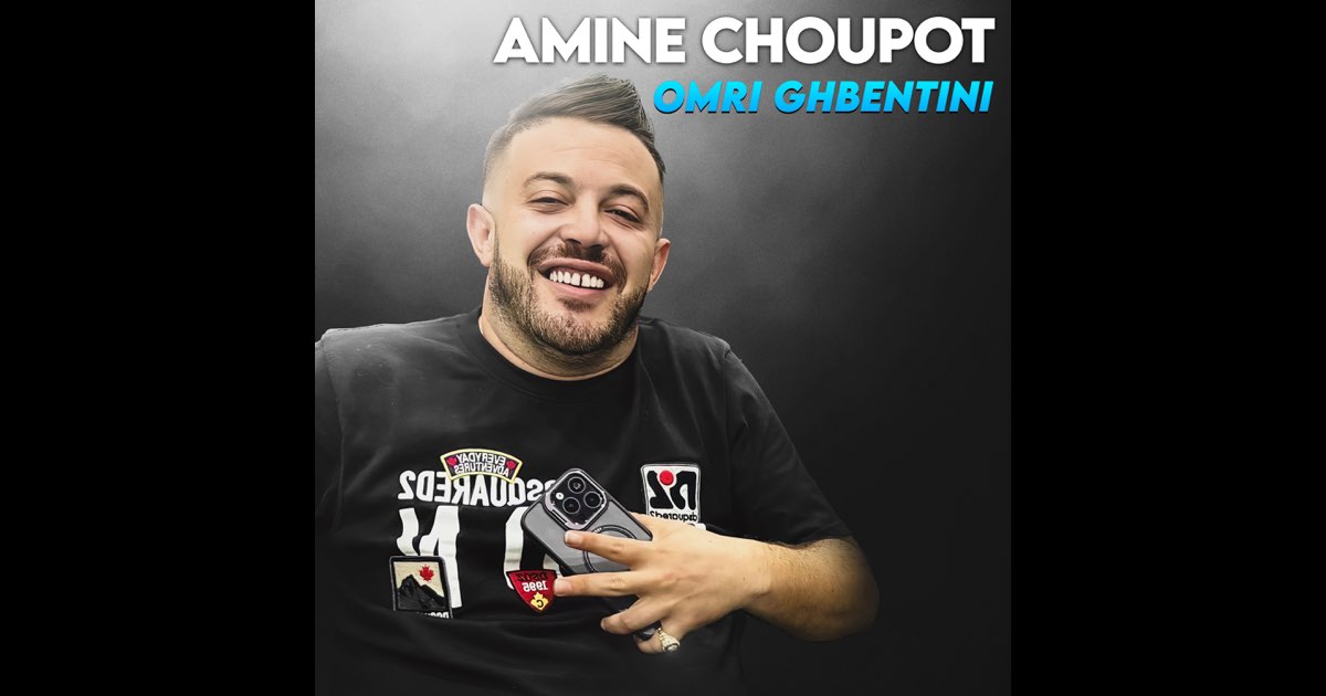 ‎Omri Ghbentini - Single - Album by Amine Choupot - Apple Music