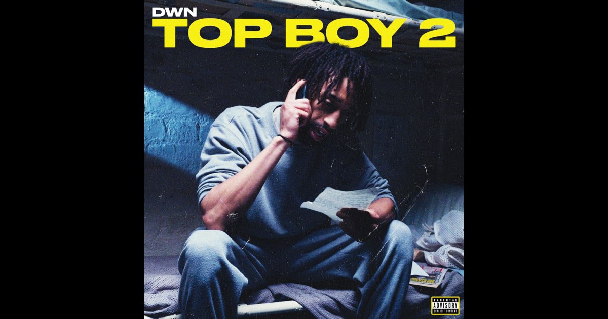 ‎Top Boy, Pt. 2 - Single - Album by DWN - Apple Music