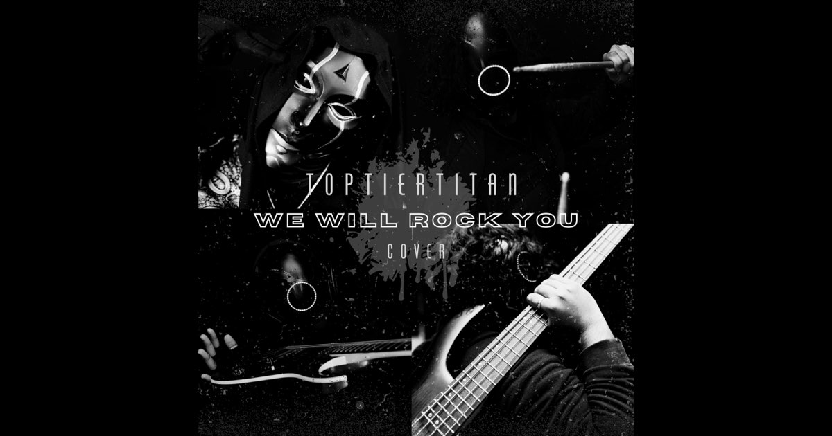 ‎We Will Rock You - Single - TopTierTitanのアルバム - Apple Music
