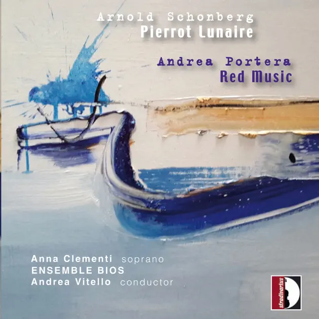 ‎Anna Clementi《Schoenberg: Pierrot lunaire, Op. 21 - Andrea Portera ...