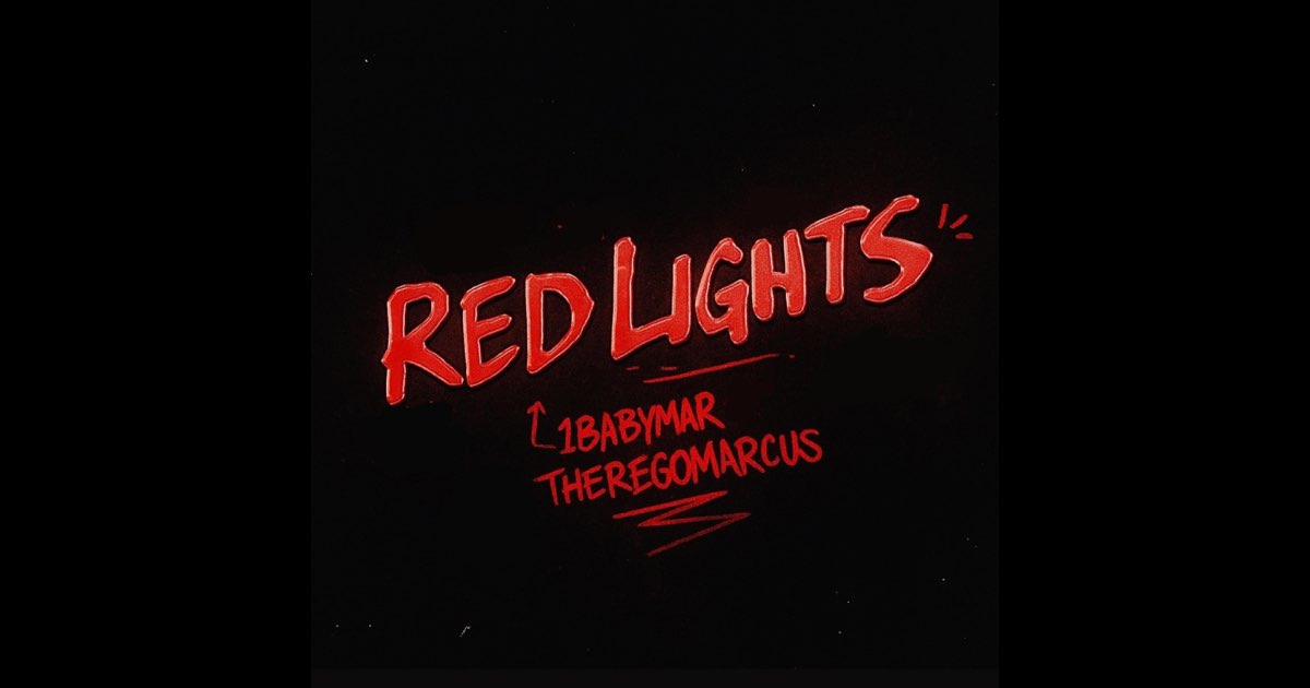 ‎Red Lights (feat. ThereGoMarcus) - Single - Album by 1Babymar - Apple ...