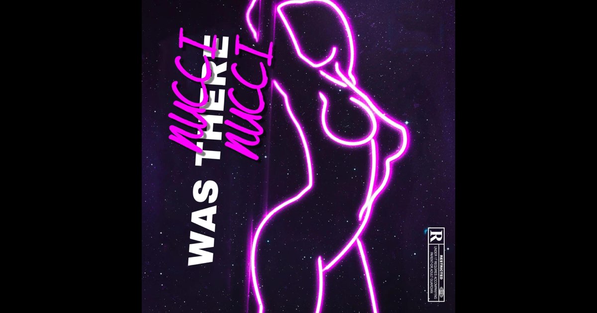 ‎Was There - Single - Album by Nucci Nucci - Apple Music