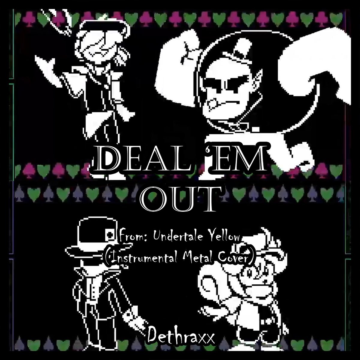 Deal 'Em Out (From "Undertale Yellow") - Single” álbum de Dethraxx en ...