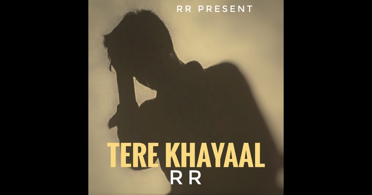 ‎TERE KHAYAAL - Single - Album by RR - Apple Music