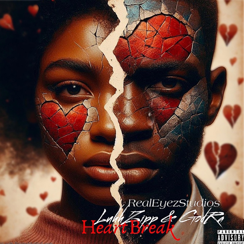 HeartBreak (feat. GodRa) - Luh Zipp: Song Lyrics, Music Videos & Concerts
