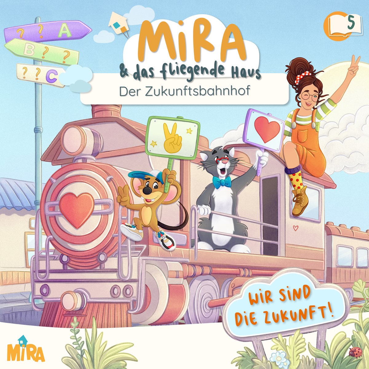 ‎Der Zukunftsbahnhof (Folge 5) – Album von Mira und das fliegende Haus ...