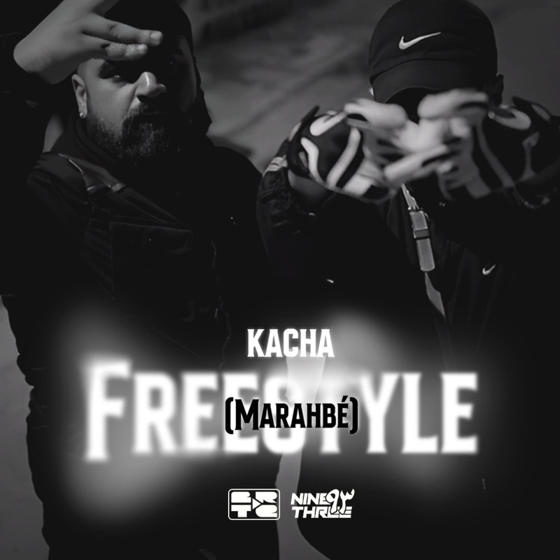 Freestyle (Marahbé) - Kacha: Song Lyrics, Music Videos & Concerts