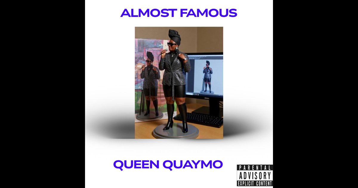 ‎Almost Famous - Album by Queen Quaymo - Apple Music