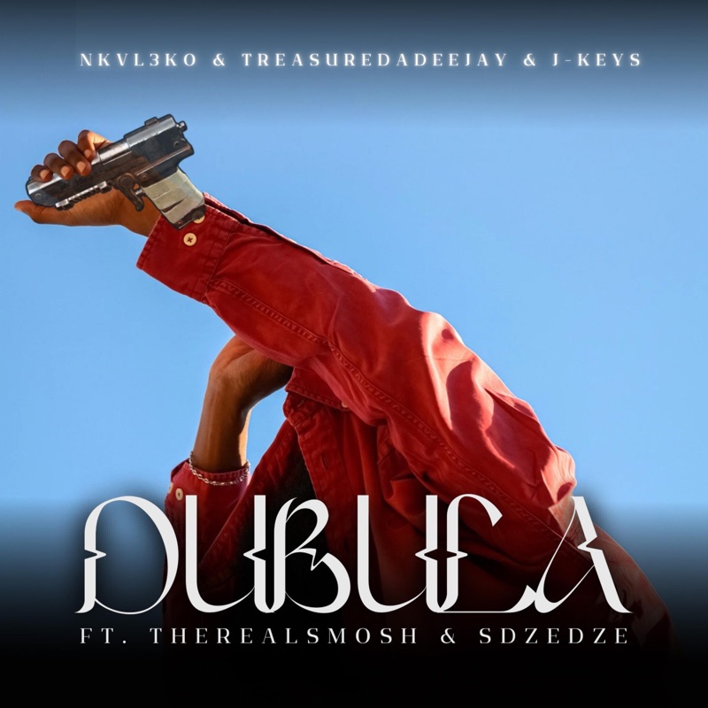 Dubula (feat. TreasureDaDeeJaY, J-Keys, TheRealSmosh_ & Sdzedze ...