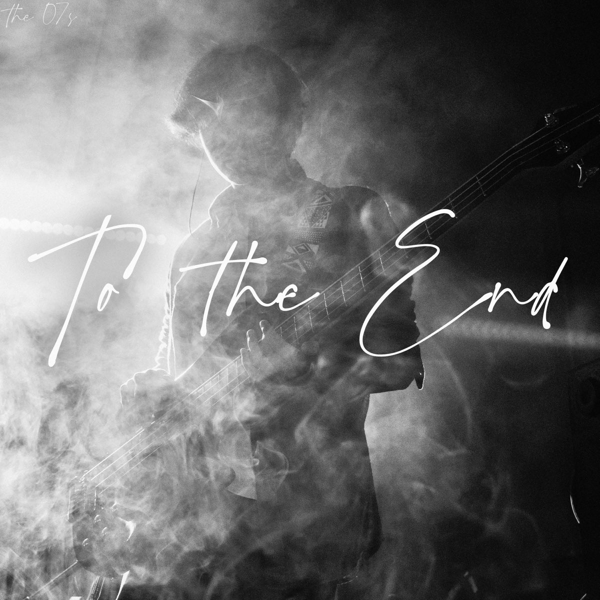 ‎To the End - Single - Album by The 07s - Apple Music