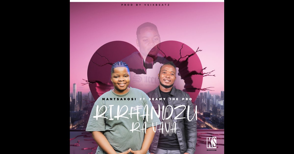 ‎Rirhandzu Ra Vava (feat. seamy the pro) - Single - Album by Mantsakosi ...