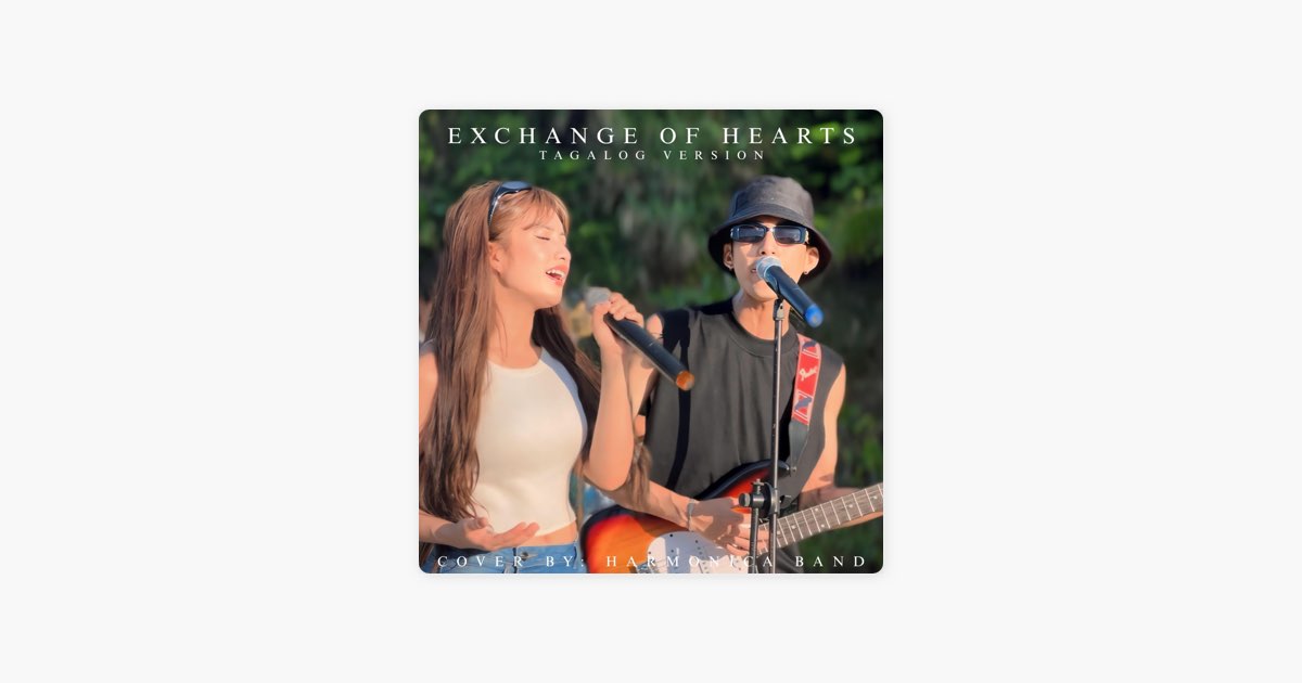 ‎Exchange of Hearts (Tagalog) – Song by Harmonica Band – Apple Music