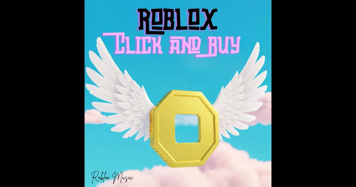 ‎Roblox Click & Buy - Single - Roblox Musicのアルバム - Apple Music