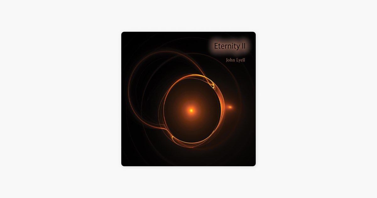 ‎Eternity II - Album by John Lyell - Apple Music