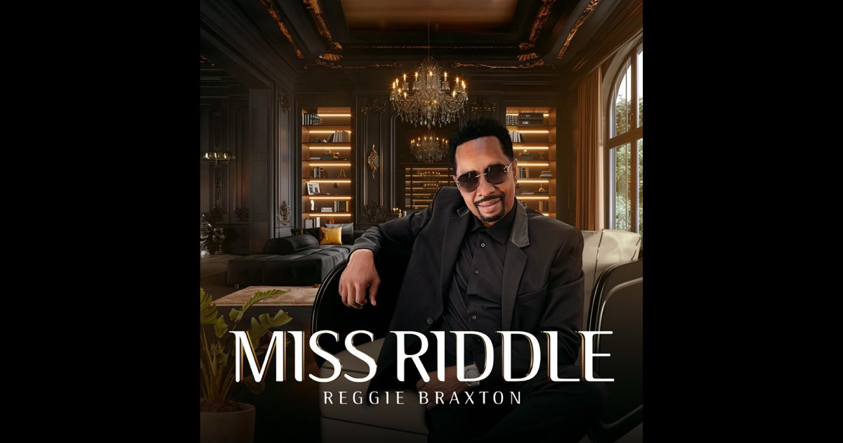 ‎MISS RIDDLE - Single - Album oleh Reggie Braxton - Apple Music