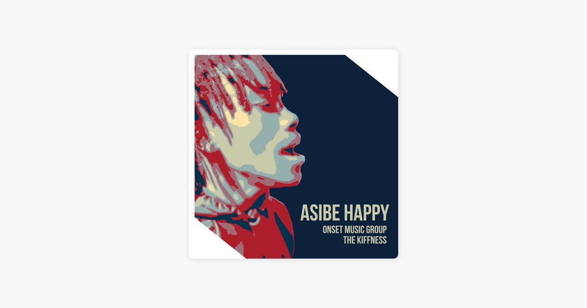 ‎Asibe Happy (Amapiano Remix) – Song by The Kiffness & Onset music ...