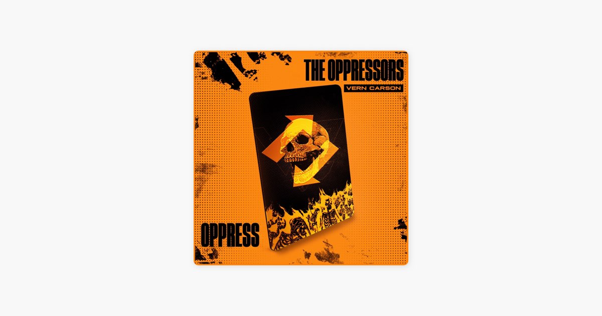 ‎Oppress the Oppressors - Single - Album by Vern Carson - Apple Music