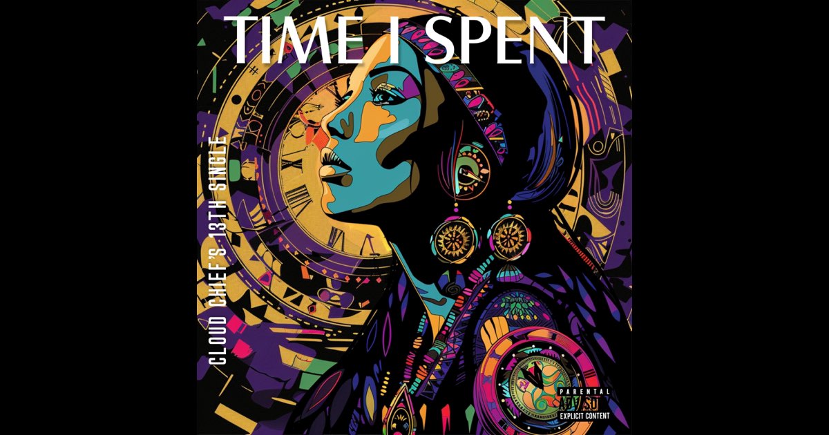 ‎Time I spent - Single - Cloud Chiefのアルバム - Apple Music