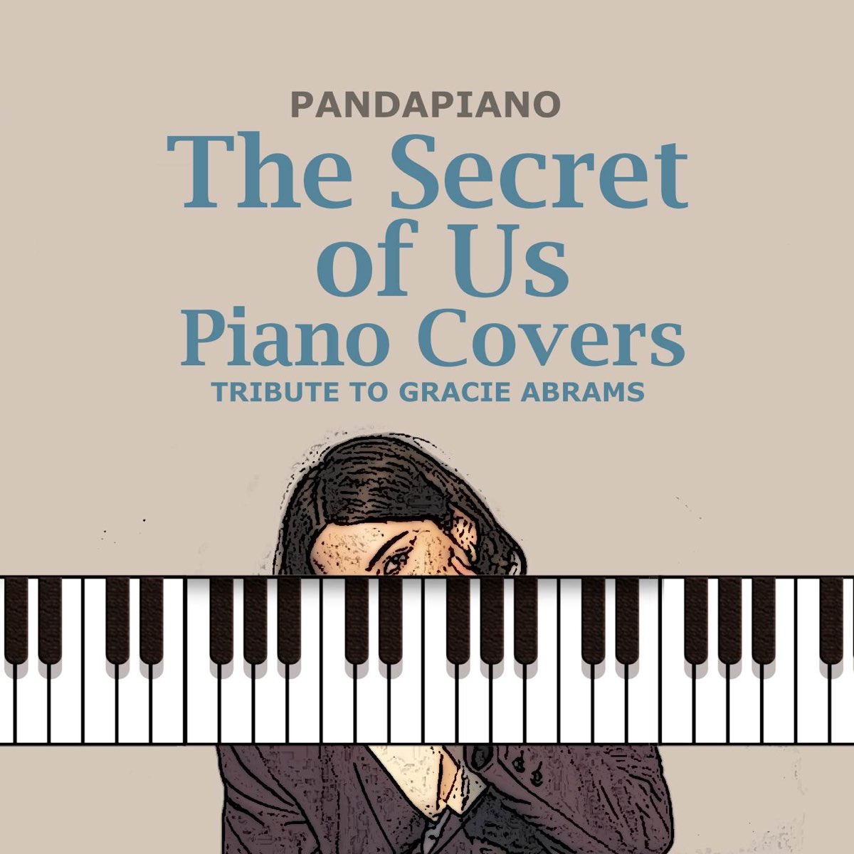 ‎The Secret of Us Piano Covers - Tribute to Gracie Abrams - Album by ...