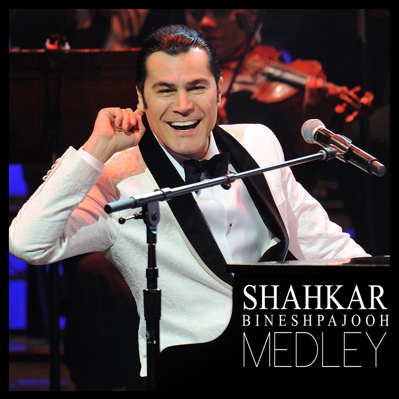 Medley - Shahkar Bineshpajooh: Song Lyrics, Music Videos & Concerts