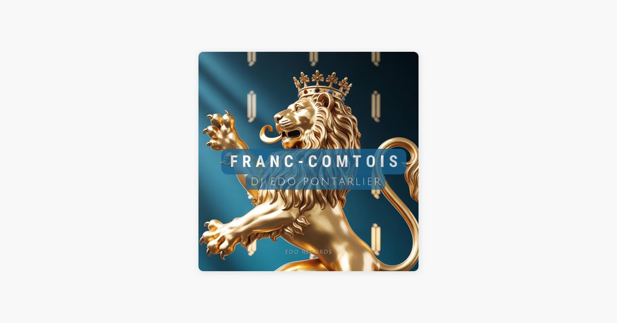 ‎Franc-comtois - Morceau par Dj Edo Pontarlier - Apple Music