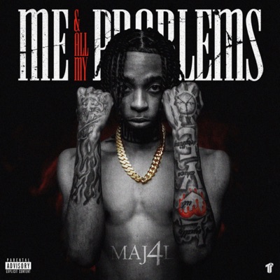 Me & All My Problems - album by Maj4l