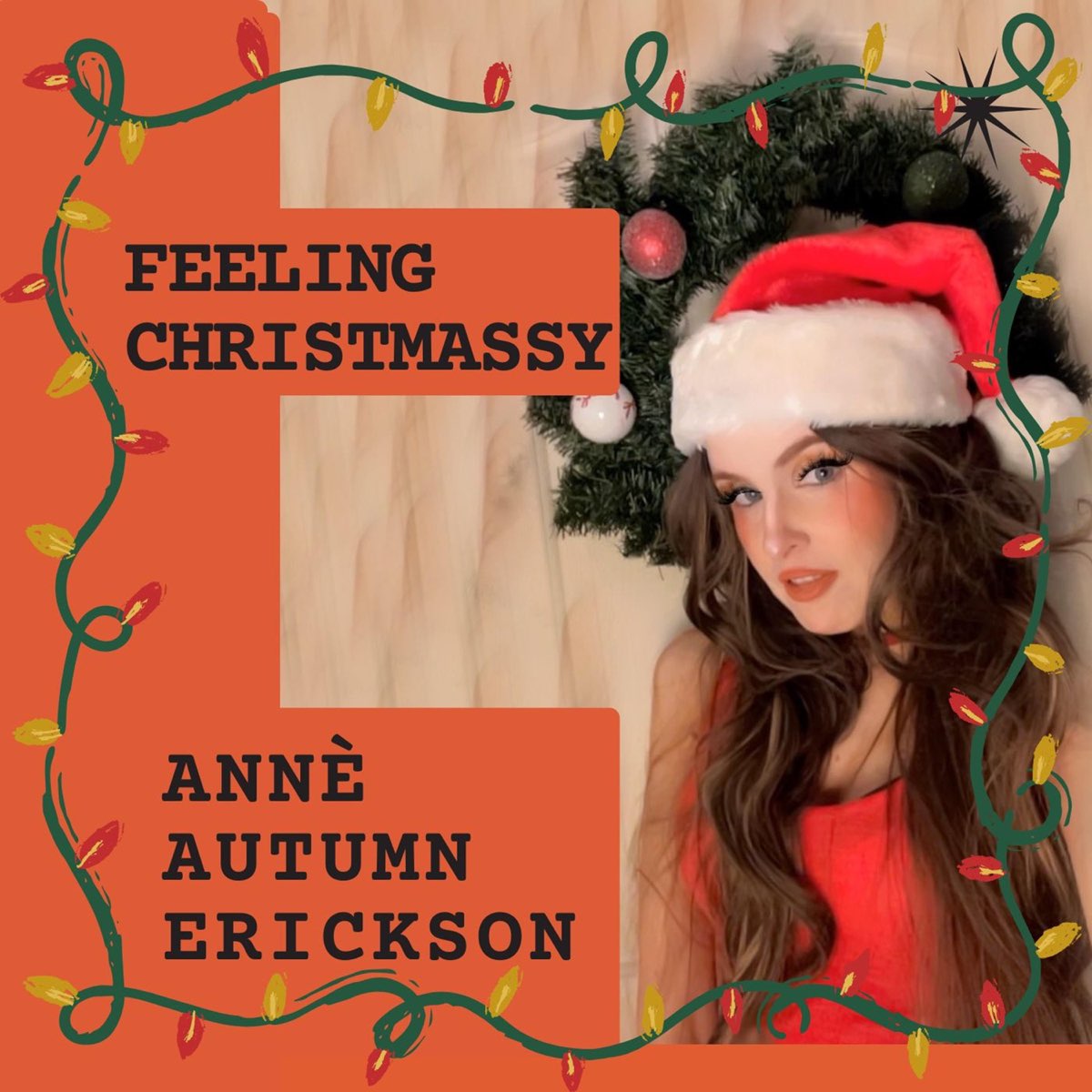 ‎Feeling Christmassy - Single - Album by Annè Autumn Erickson - Apple Music