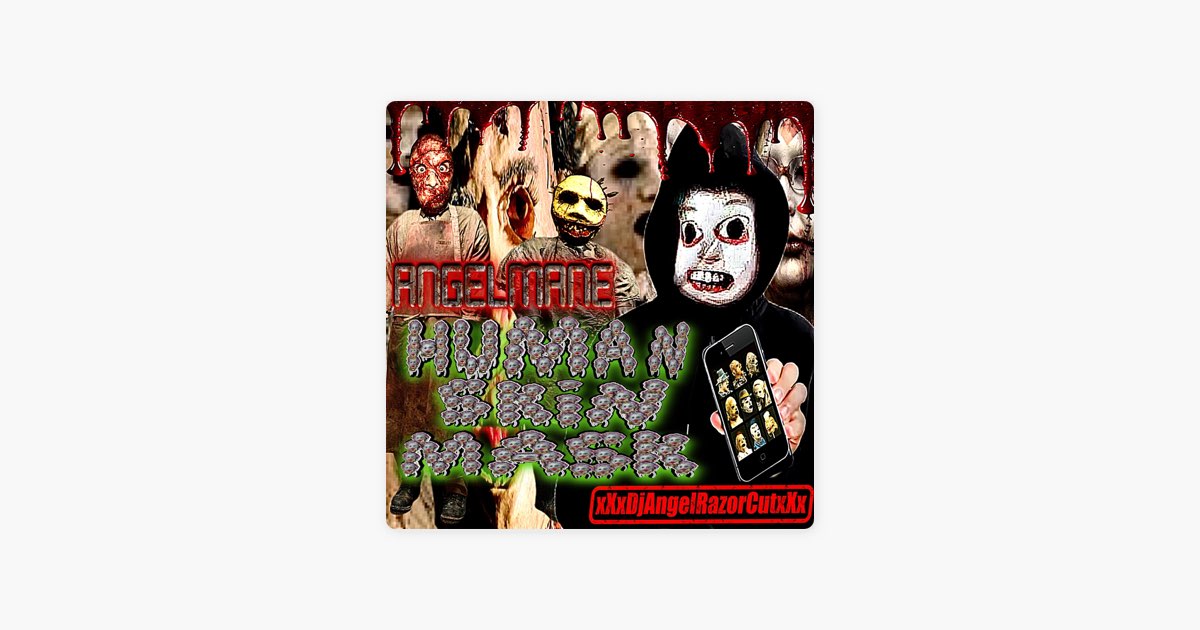 ‎HUMAN SKIN MASK – Song by ANGELMANE – Apple Music