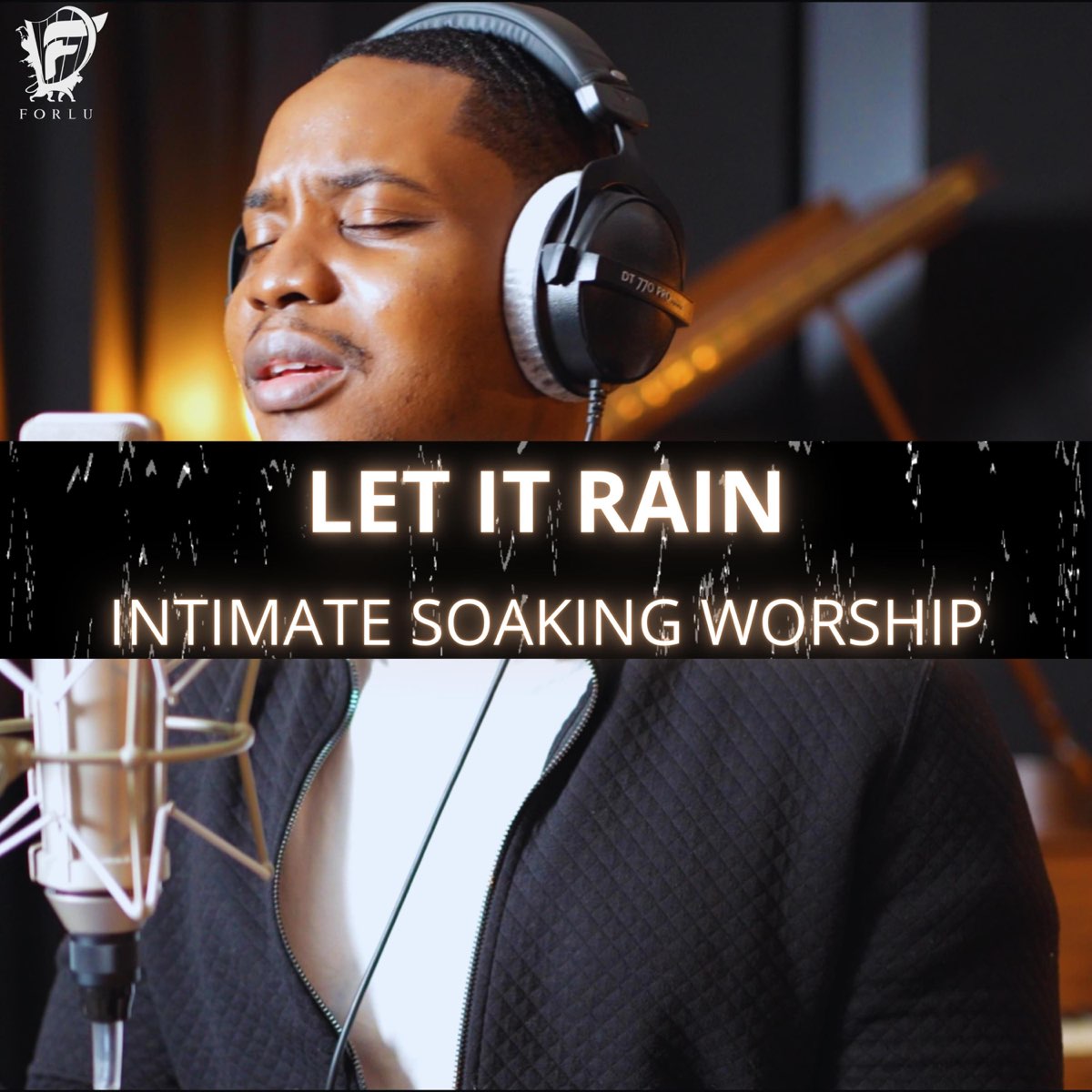 ‎Let It Rain (Intimate Soaking Worship) - EP - Album by David Forlu ...
