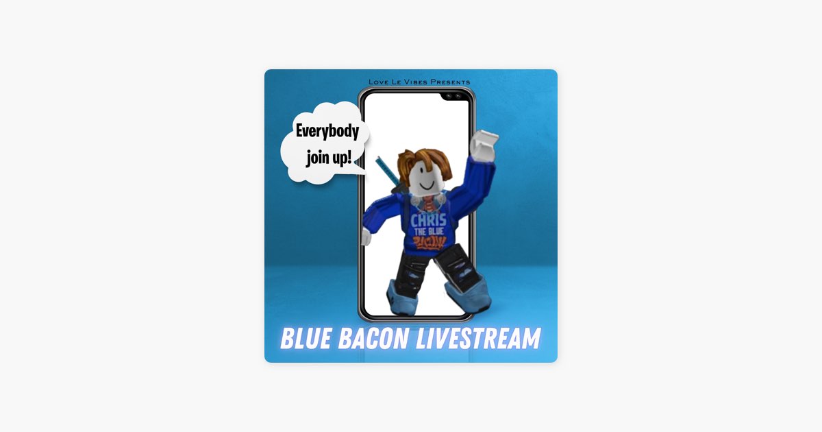 ‎Blue Bacon Livestream - EP - Love Le Vibesのアルバム - Apple Music