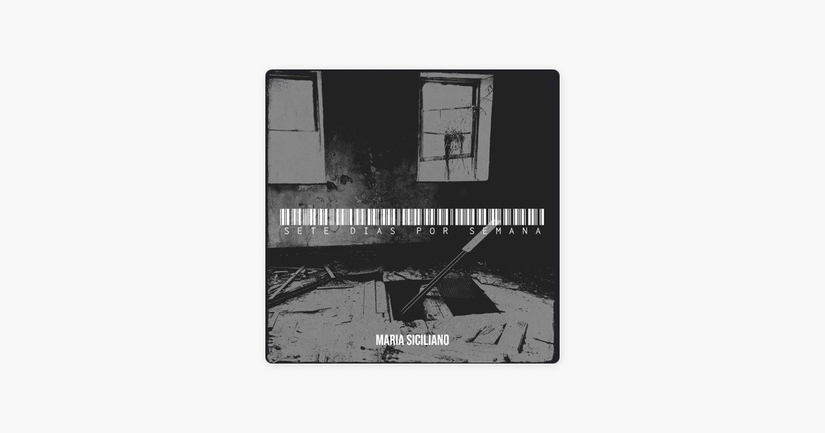 ‎Sete dias por semana - Maria Siciliano Şarkısı - Apple Music
