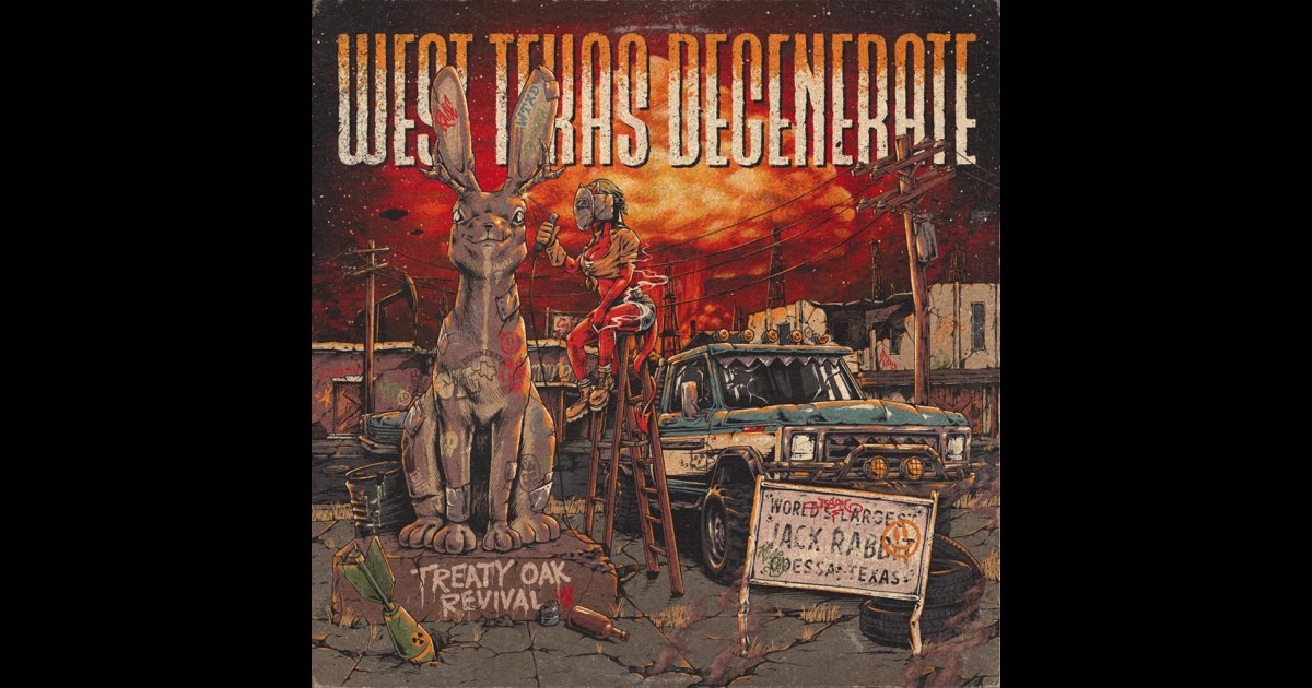 ‎West Texas Degenerate - Treaty Oak Revival의 앨범 - Apple Music