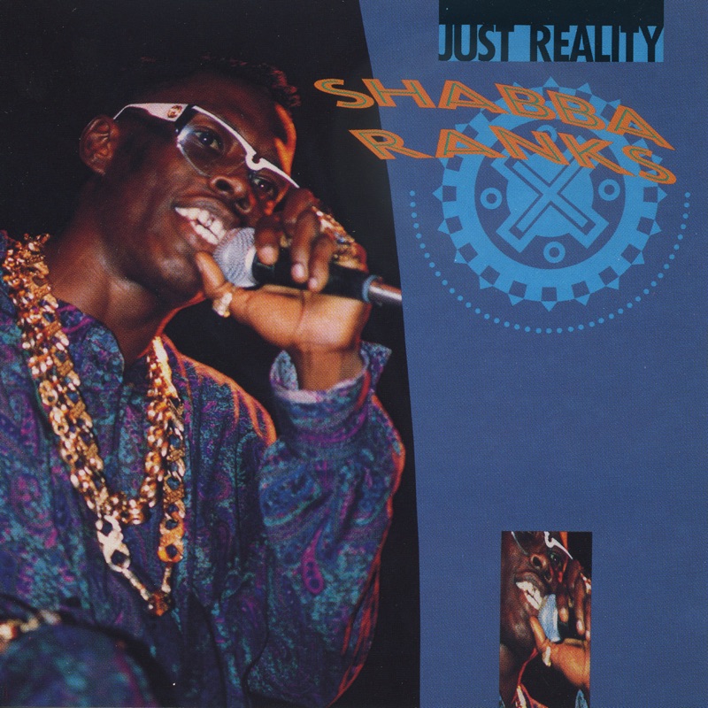 Just Reality - Shabba Ranks: Song Lyrics, Music Videos & Concerts
