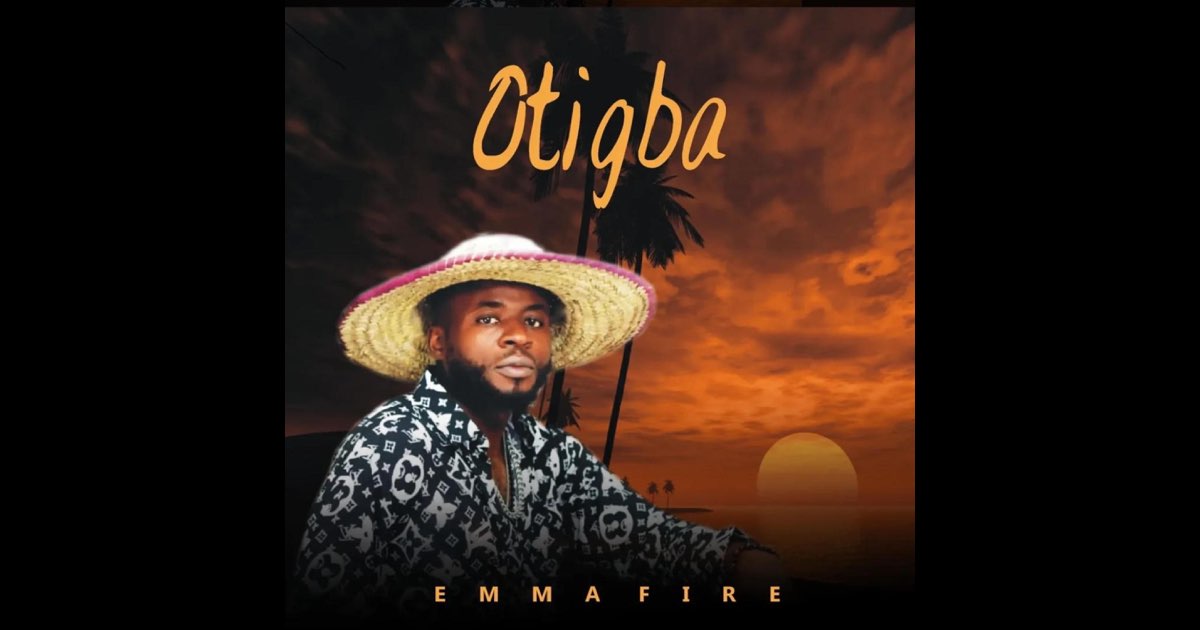 ‎Otigba - Single – Album par Emma Fire – Apple Music