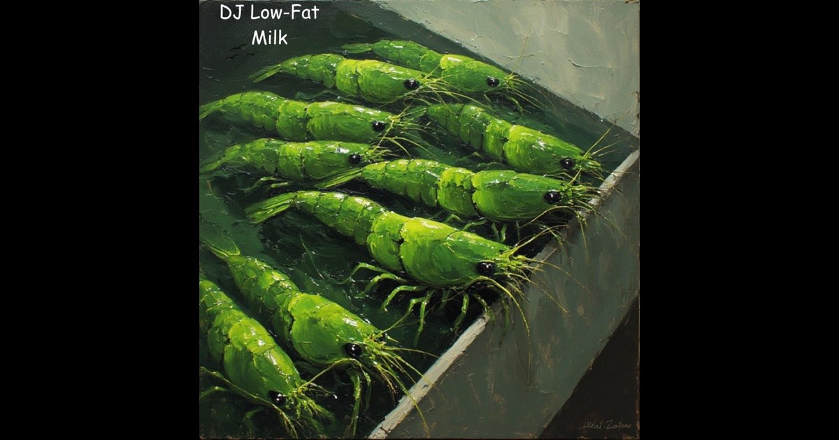 The Radioactive Shrimp Album” álbum de DJ Low-fat Milk en Apple Music
