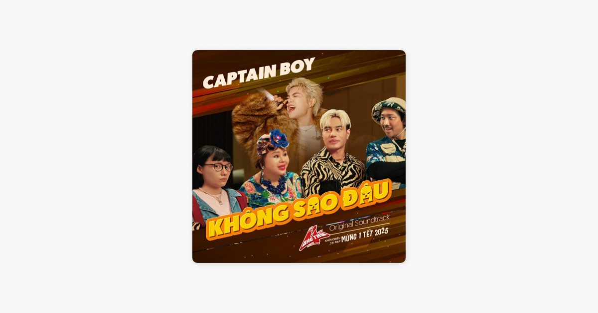 ‎Không Sao Đâu (Theme Song From Tet 2025 Movie “Bộ Tứ Báo Thủ”) – Song ...