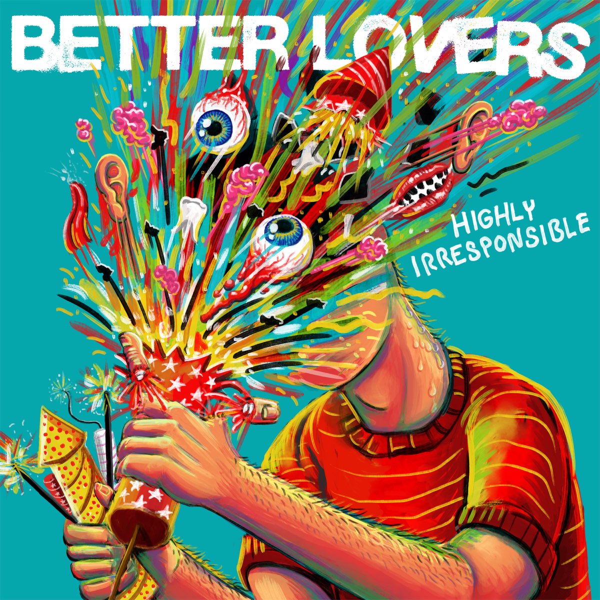 ‎Highly Irresponsible - Album by Better Lovers - Apple Music