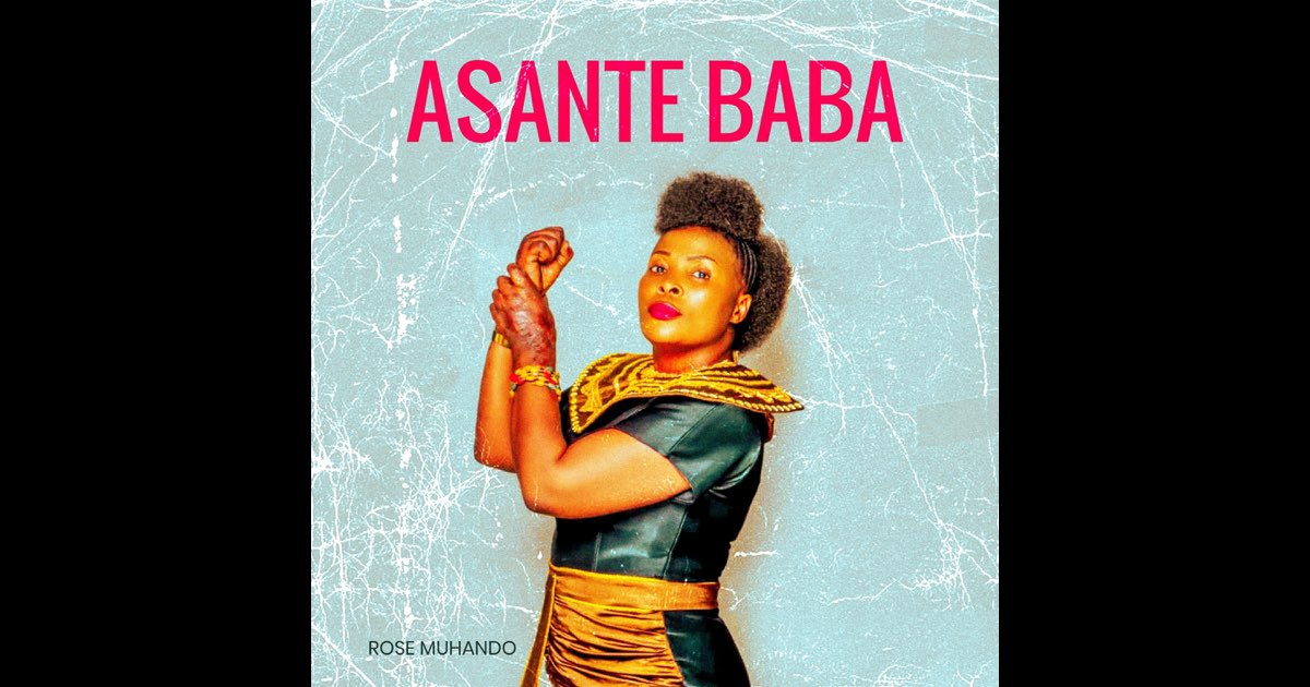 ‎ASANTE BABA - Album by Rose Muhando - Apple Music