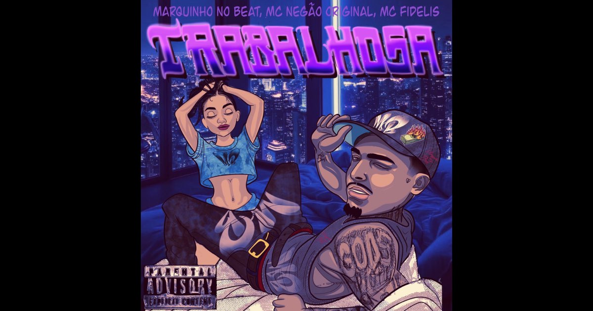 ‎Trabalhosa (feat. Mc Fidelis & Mc Negão Original) - Single - Album by Marquinho no Beat - Apple ...