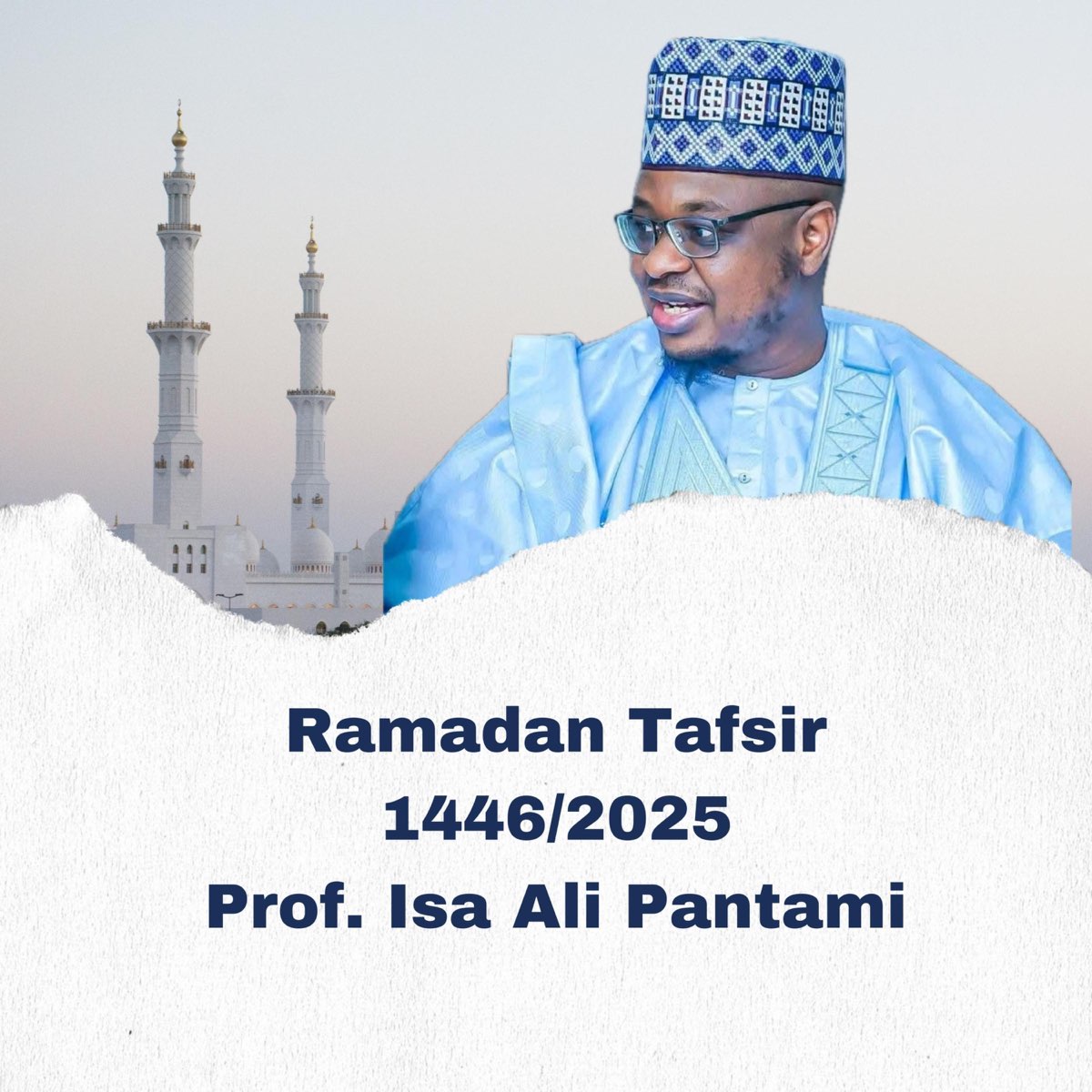 ‎11 Ramadan Tafsir 1446/2025 Prof. Isa Ali Pantami – Album par Al-huda ...