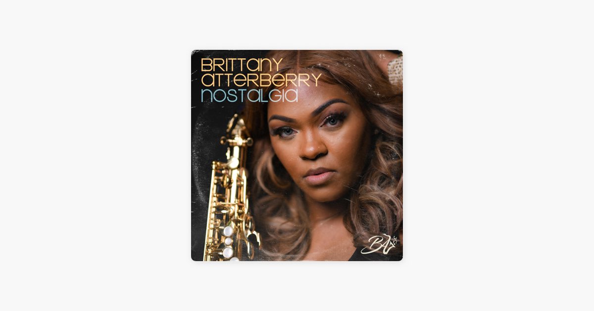 ‎Nostalgia - Song by Brittany Atterberry - Apple Music