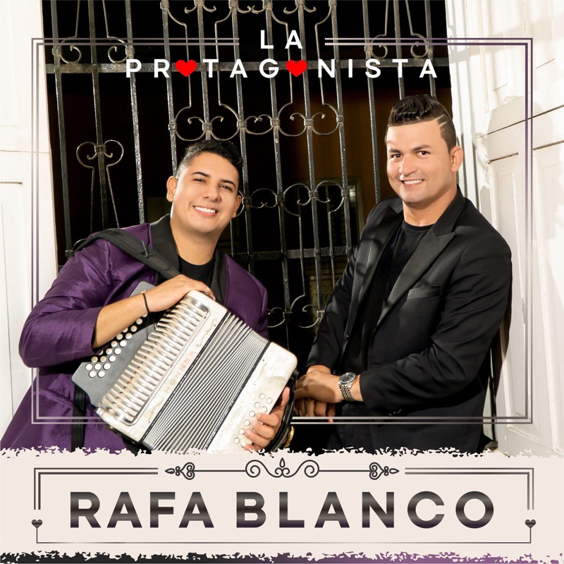 La Protagonista - Rafa Blanco: Song Lyrics, Music Videos & Concerts